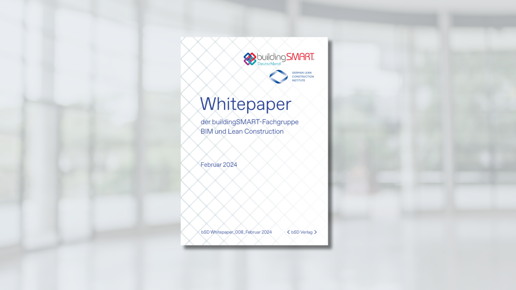 buildingSMART - Whitepaper für Lean Construction - a|sh